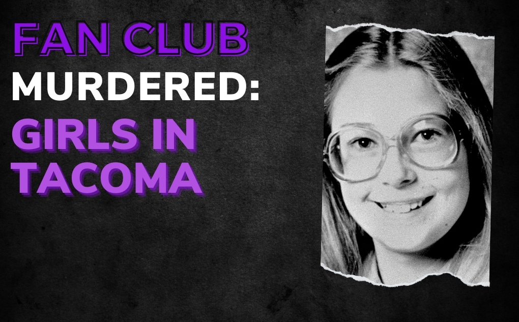 Murdered Girls In Tacoma Crime Junkie Podcast